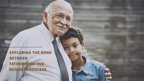 The Synergistic Relationship Between Fatherhood And Business Development