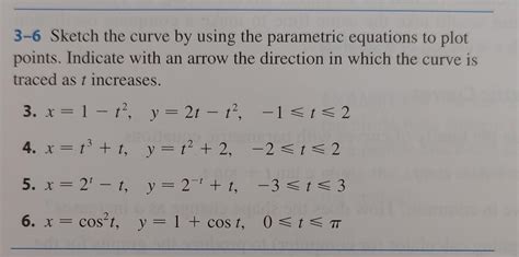 Solved 3 6 Sketch The Curve By Using The Parametric