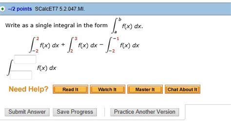 Solved Write As A Single Integral In The Form Chegg Com