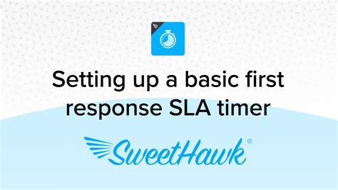 setting up a basic first response sla timer with the sweethawk timers