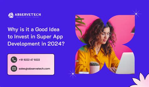 why is it a good idea to invest in super app development in 2024