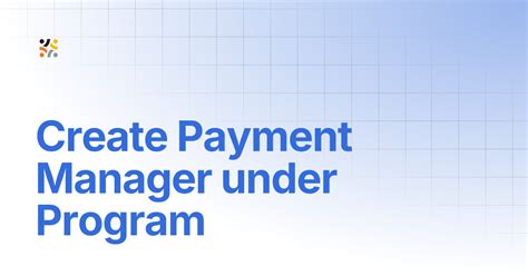 create payment manager under program openg2p docs