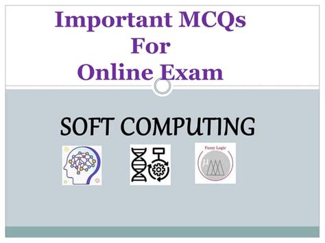 Mcq For Online Exam Soft Computing Pptx