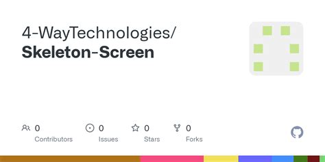 GitHub WayTechnologies Skeleton Screen