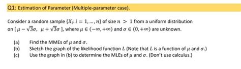 Solved Consider A Random Sample Xi I N Of Size N Chegg