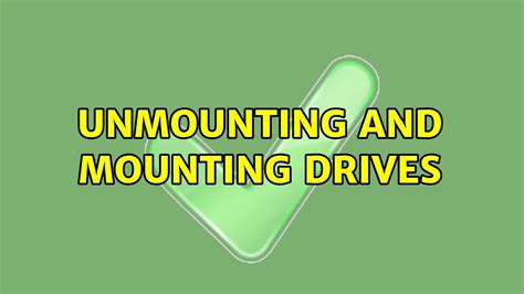 Ubuntu Unmounting And Mounting Drives Youtube
