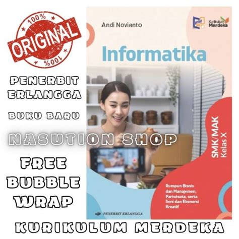 Jual Buku Informatika Kelas 1 X 10 Smk Mak Erlangga Kurikulum Merdeka Ori Teknologi Di