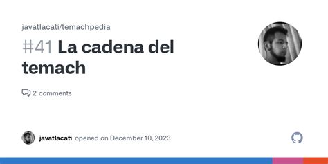 La Cadena Del Temach Issue Javatlacati Temachpedia GitHub