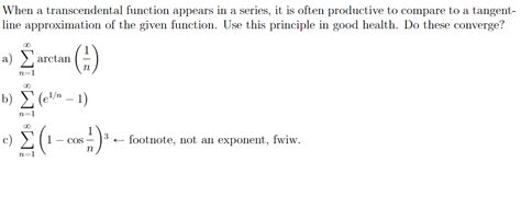 When A Transcendental Function Appears In A Series