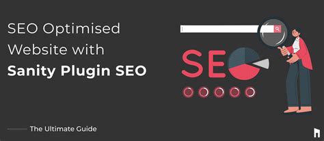 Step By Step Guide Build An Seo Friendly Website Using Sanity Plugin Seo