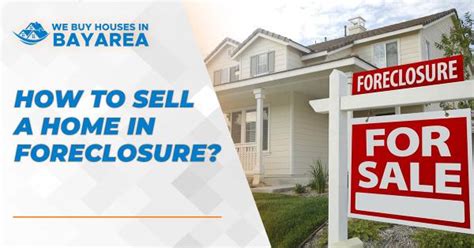 Can you Sell a House in Foreclosure? |We Buy Houses in Bay Area
