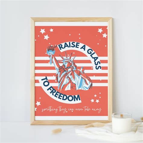 Raise A Glass To Freedom Etsy