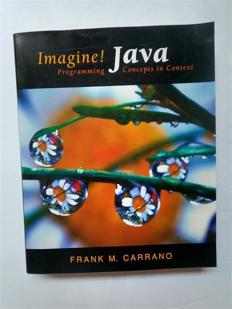 Imagine Java Programming Concepts In Context Carrano Frank M