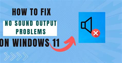 No Sound Output On Windows PC Let S Fix It