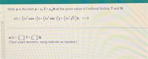 solved write a ﻿in the form a att ann ﻿at the given value of