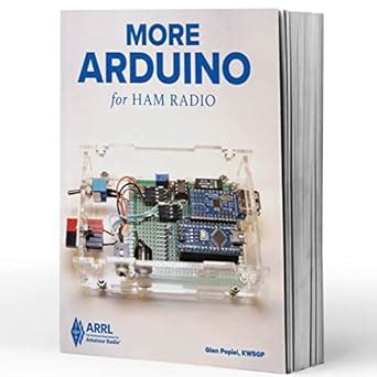More Arduino For Ham Radio Learn How To Build Arduino Microcontroller