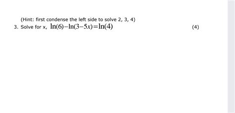 Solved Hint First Condense The Left Side To Solve 2 3 4