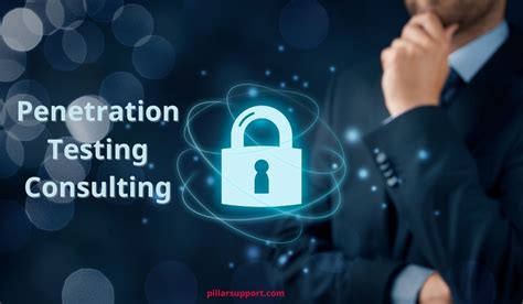 The Importance Of Penetration Testing Consulting