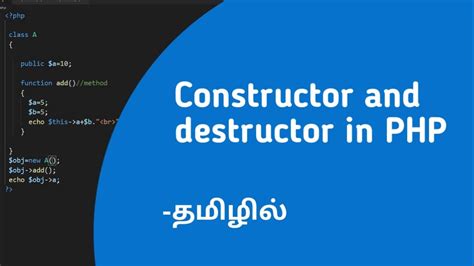 Constructor And Destructor In Php In Tamil Programmer Jk Youtube