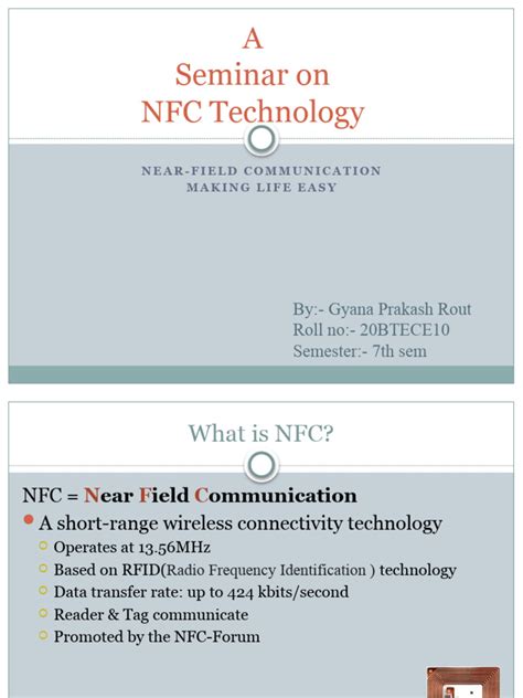 A Seminar On Nfc Technology By Gyana Prakash Rout Roll No 20btece10 Semester 7th Sem Pdf