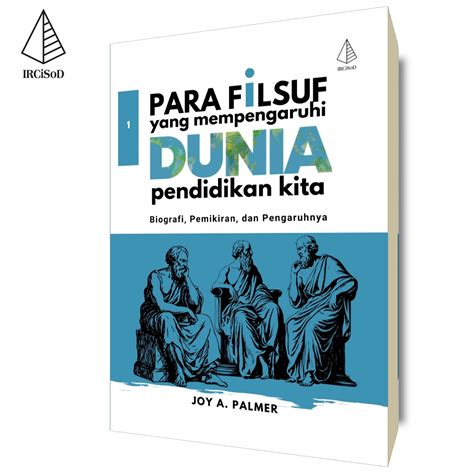 Para Filsuf Yang Mempengaruhi Dunia Pendidikan Kita 1 Penerbit