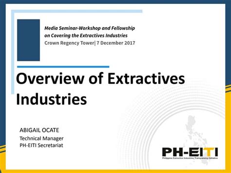 Ph Eiti Media Training Overview Of Extractive Industries Ppt