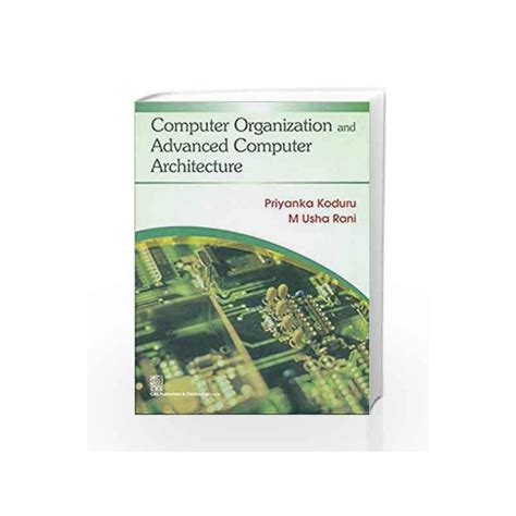 Computer Organization And Advanced Computer Architecture By Koduru P Buy Online Computer