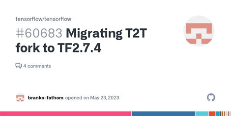 migrating t2t fork to tf2 7 4 · issue 60683 · tensorflow tensorflow