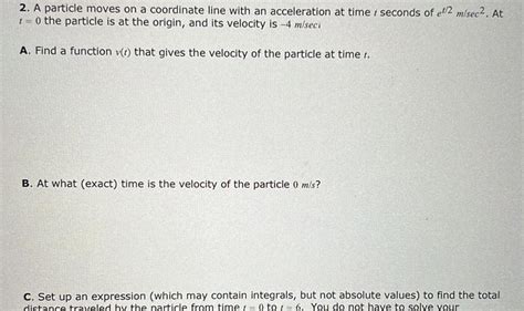 [answered] 2 a particle moves on a coordinate line with an acceleration