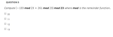 solved question 5 compute 133 mod 23 261 mod 23 mod 23