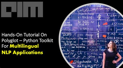 Hands On Tutorial On Polyglot Python Toolkit For Multilingual Nlp