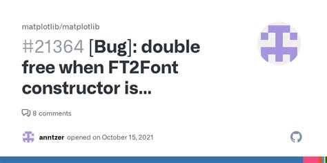 Bug Double Free When Ft2font Constructor Is Interrupted By