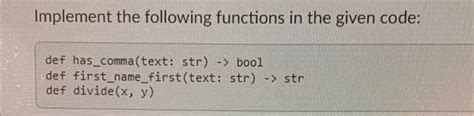 Solved Implement the following functions in the given code: | Chegg.com
