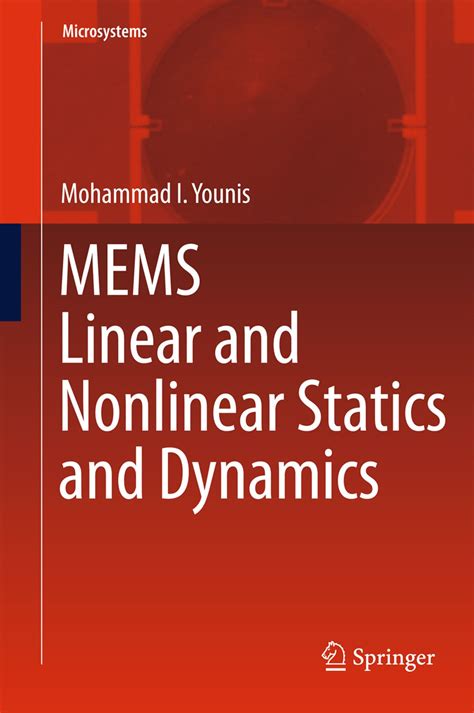 MEMS Linear And Nonlinear Statics And Dynamics EBook By Mohammad I Younis EPUB Rakuten Kobo