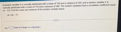 solved a random variable x is nomally distributed with a