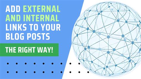 Add External And Internal Links To Your Blog Posts The Right Way