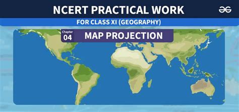 Chapter 4 Map Projections Class 11 Geography Practical Work