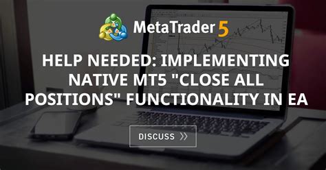Help Needed Implementing Native Mt5 Close All Positions