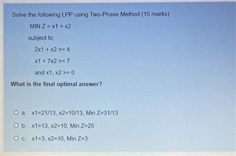 solved solve the following lpp using two phase method 15