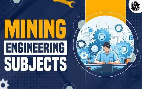 Mining Engineering Subjects Semester Wise B Tech And M Tech Subject List