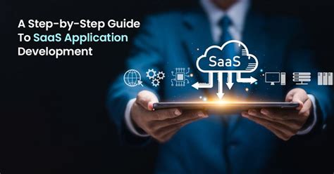 A Step By Step Guide To Saas Application Development