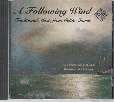 A Following Wind Glenn Morgan Amazonca Music