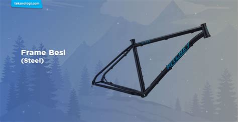 Macam Jenis Frame Sepeda Beserta Kekuatan Dan Kelebihannya Teksnologi