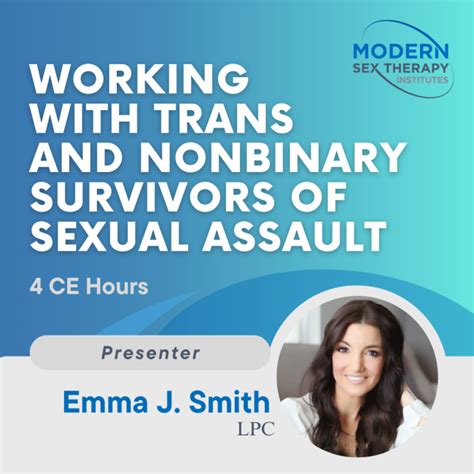 Working With Trans And Non Binary Survivors Of Sexual Assault 4 Ce Hours Modern Sex Therapy