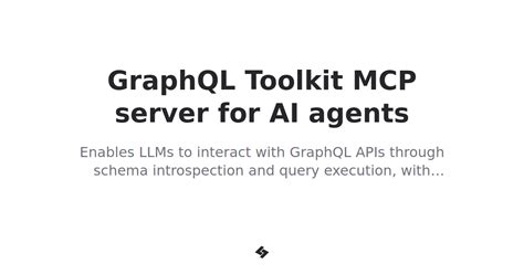 Graphql Toolkit Mcp Server For Ai Agents