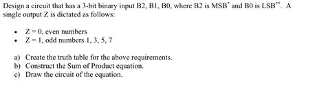 Solved Design A Circuit That Has A 3 Bit Binary Input