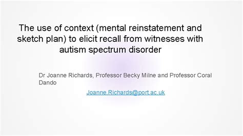 The Use Of Context Mental Reinstatement And Sketch