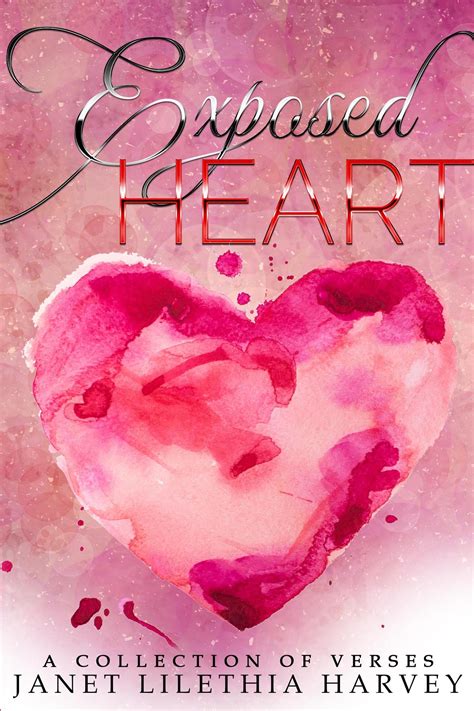 Smashwords Exposed Heart A Book By Janet Lilethia Harvey