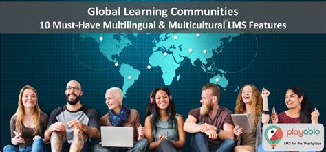 6 Amazing Multicultural Learning Management System Features For Global