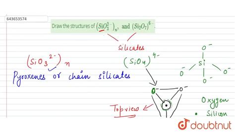 Draw The Structures Of SiO3 2 N And Si2 O7 6